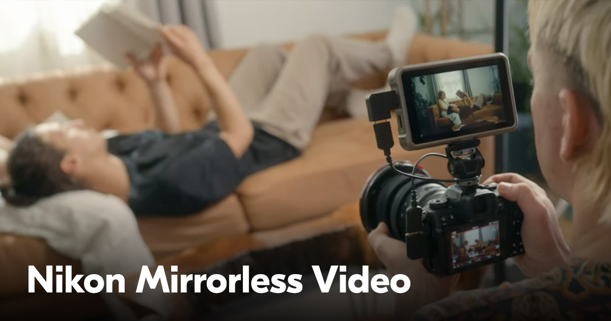 Nikon Mirrorless Video | Flexible. Powerful. Cinematic.