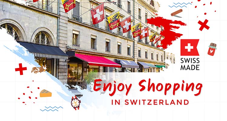 Enjoy Shopping in Switzerland