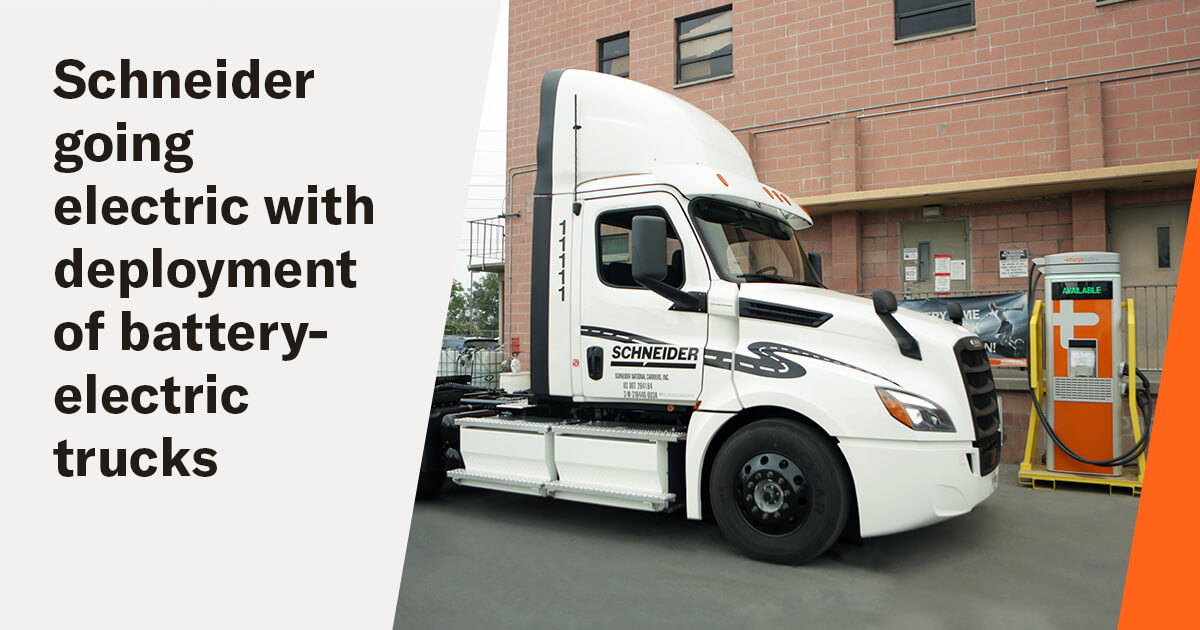 Major battery-electric truck deployment announced | Schneider