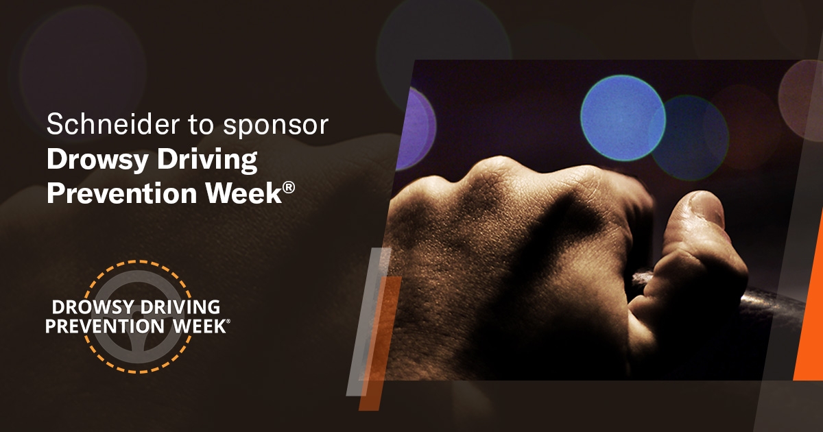 Schneider proud to sponsor Drowsy Driving Prevention Week®
