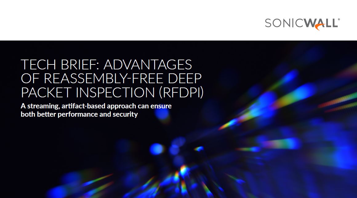 Tech Brief: Advantages of Reassembly-Free Deep Packet Inspection (RFDPI)