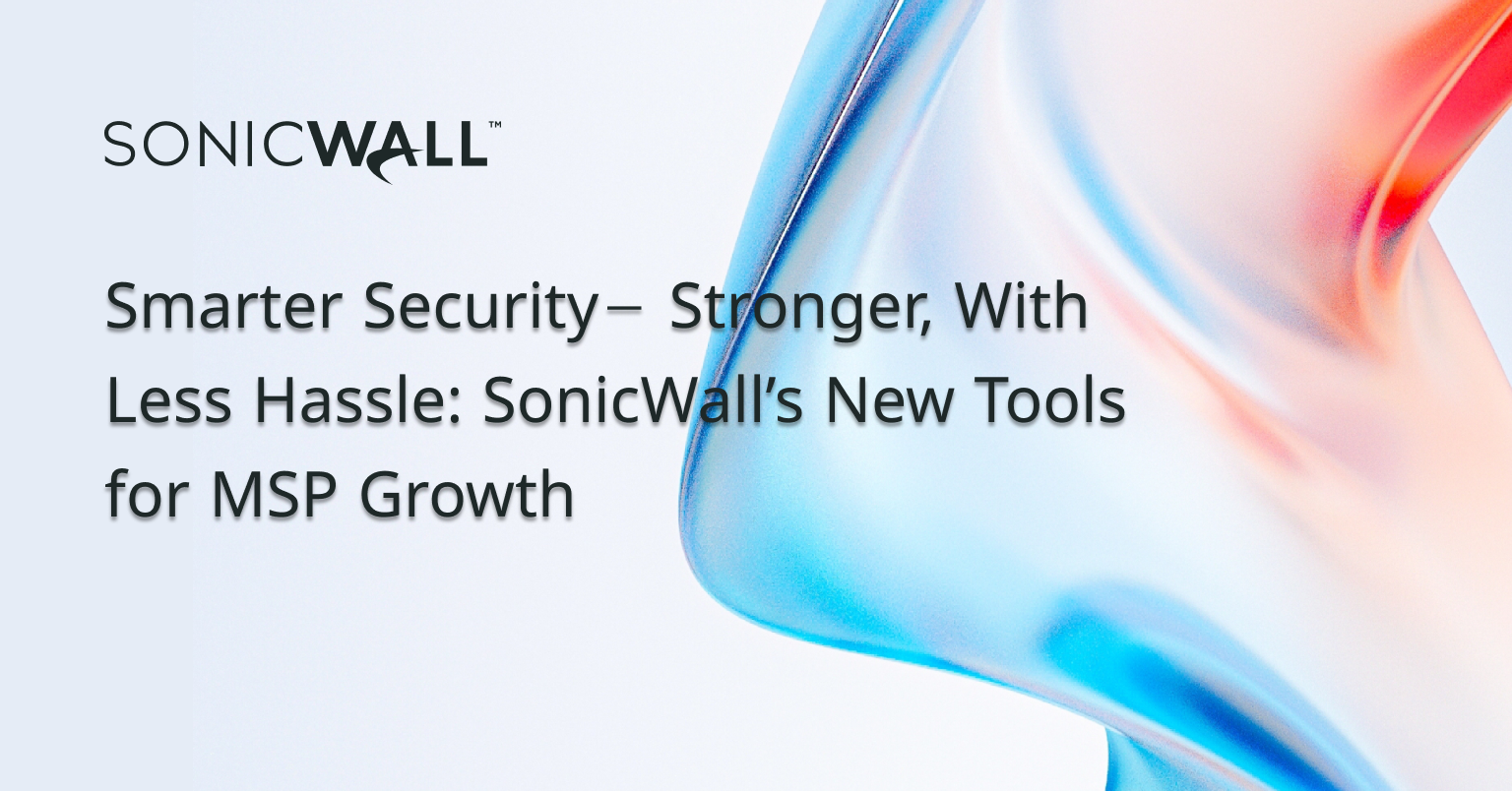 The Next Wave in Cybersecurity: Smarter Tools for MSP Growth
