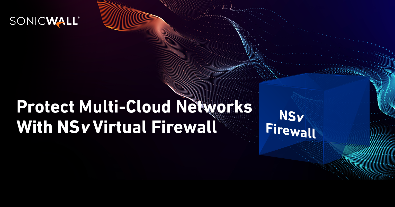Protect Multi-Cloud Networks with NSv Virtual Firewall