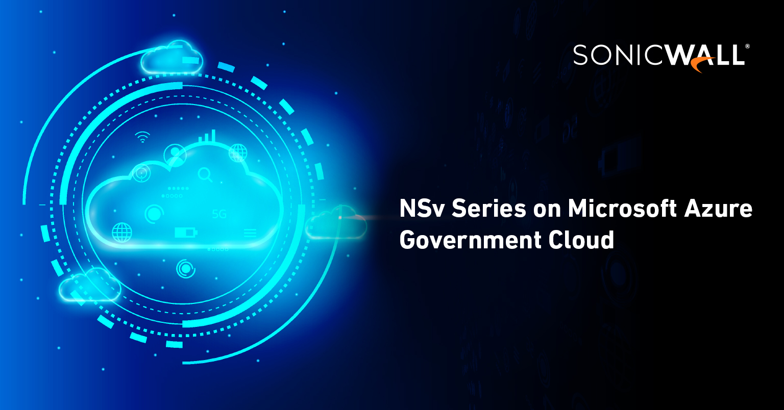 NSv Series and Microsoft Azure’s Government Cloud: Strengthening Cloud ...