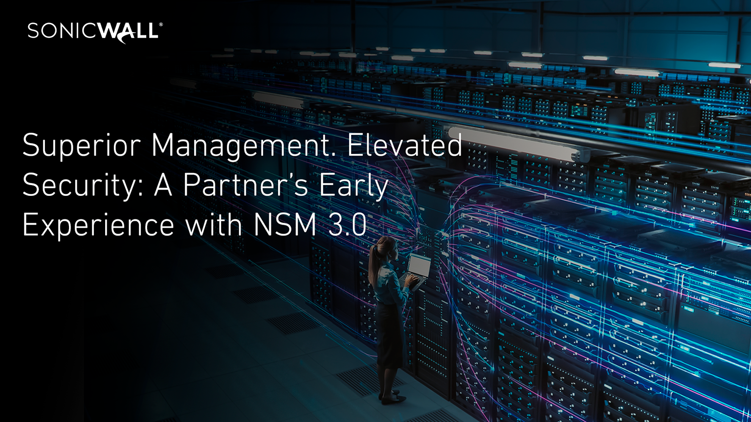 Superior Management, Elevated Security: A Partner’s Early Experience ...