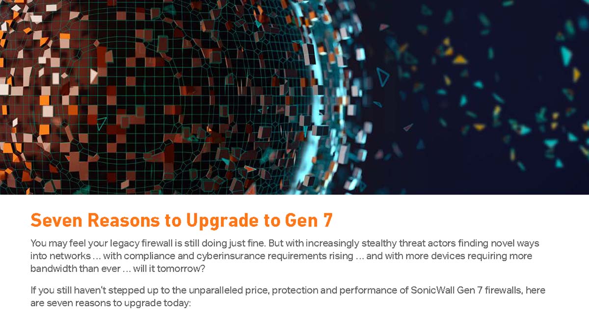 Seven Reasons to Upgrade to Gen 7