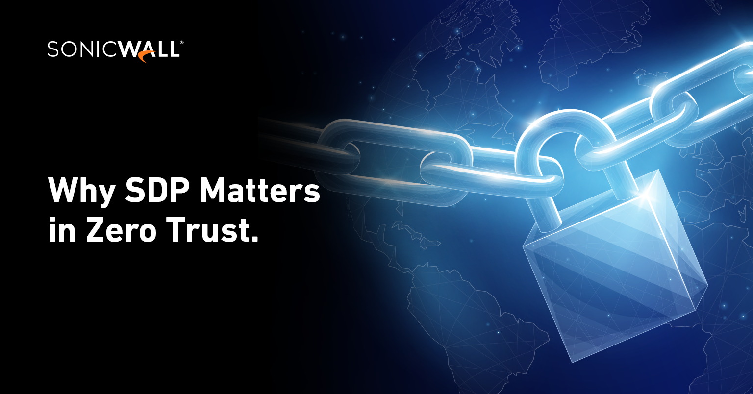 Why SDP Matters in Zero Trust