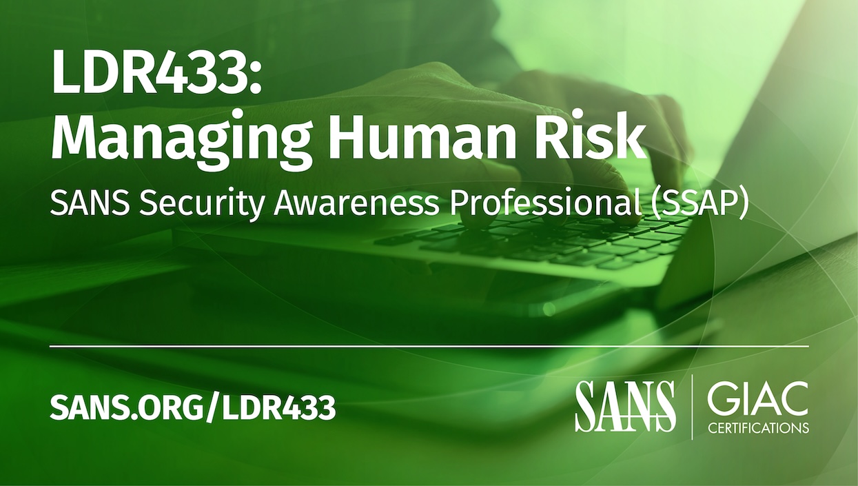 LDR433: Managing Human Risk™ | SANS Institute