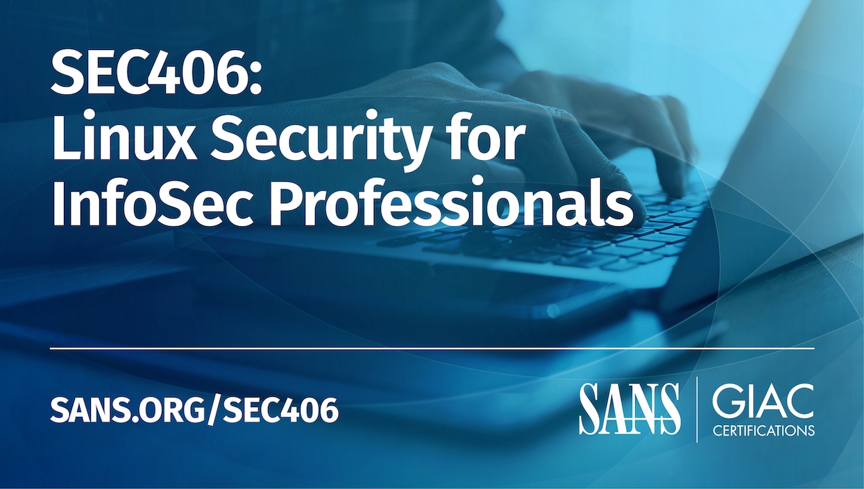SEC406: Linux Security Training for InfoSec Professionals Course | SANS ...