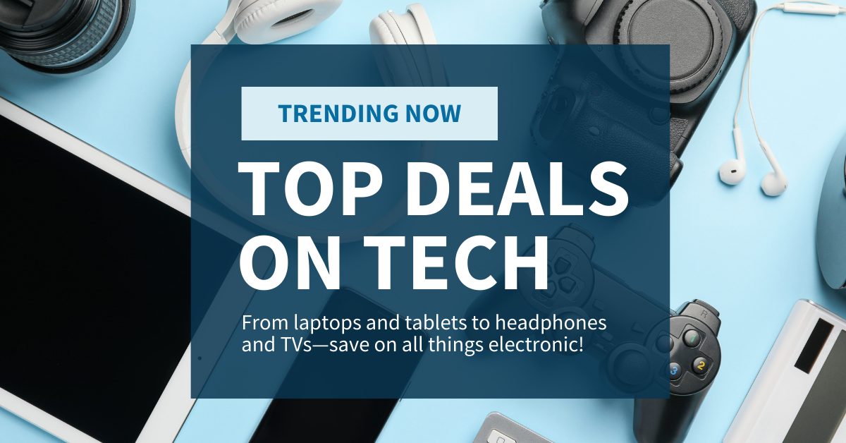 Tech Deals We Love: Save Big on the Best Electronics Deals