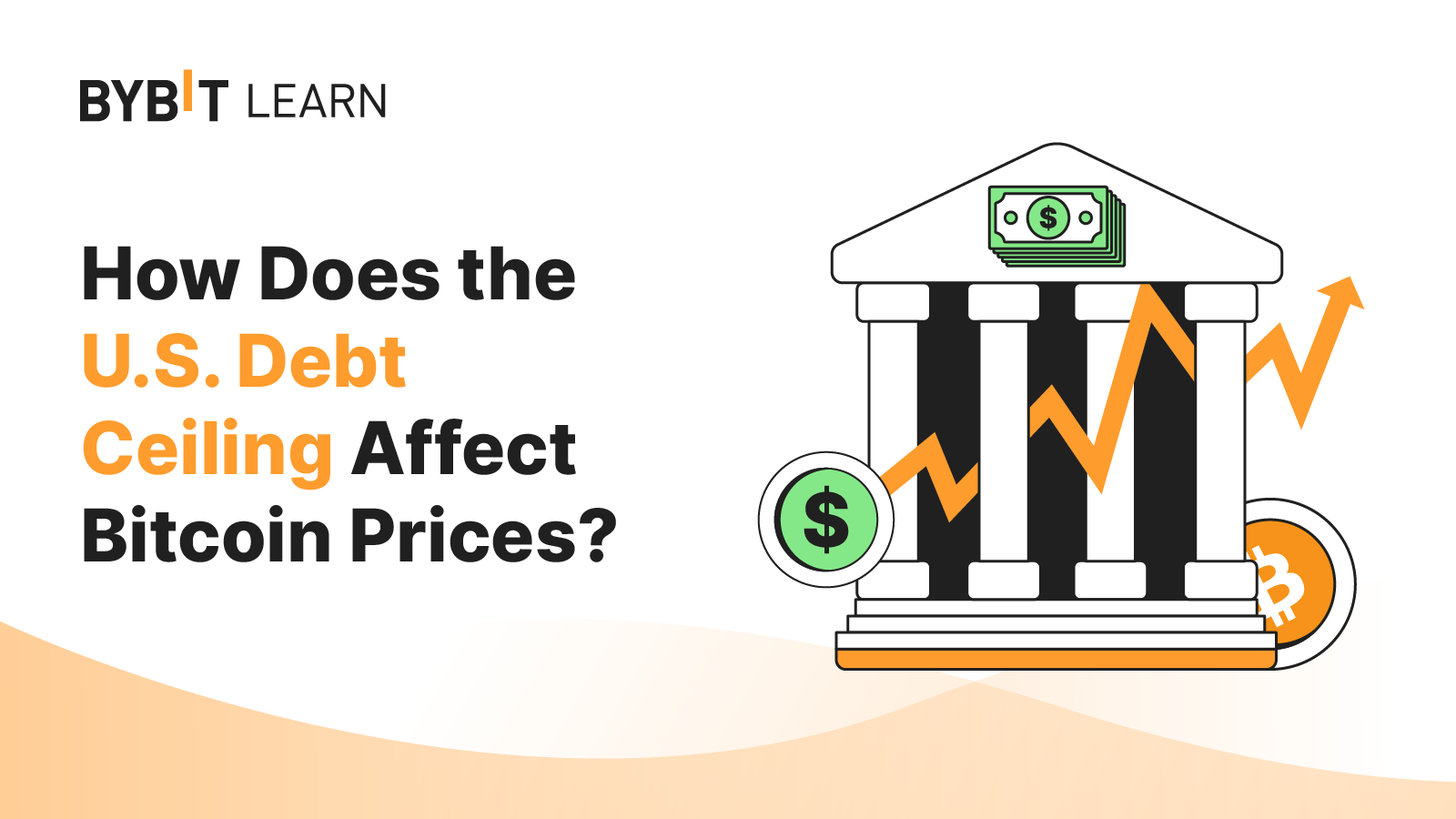 How Does the U.S. Debt Ceiling Affect Bitcoin Prices? | Bybit Learn