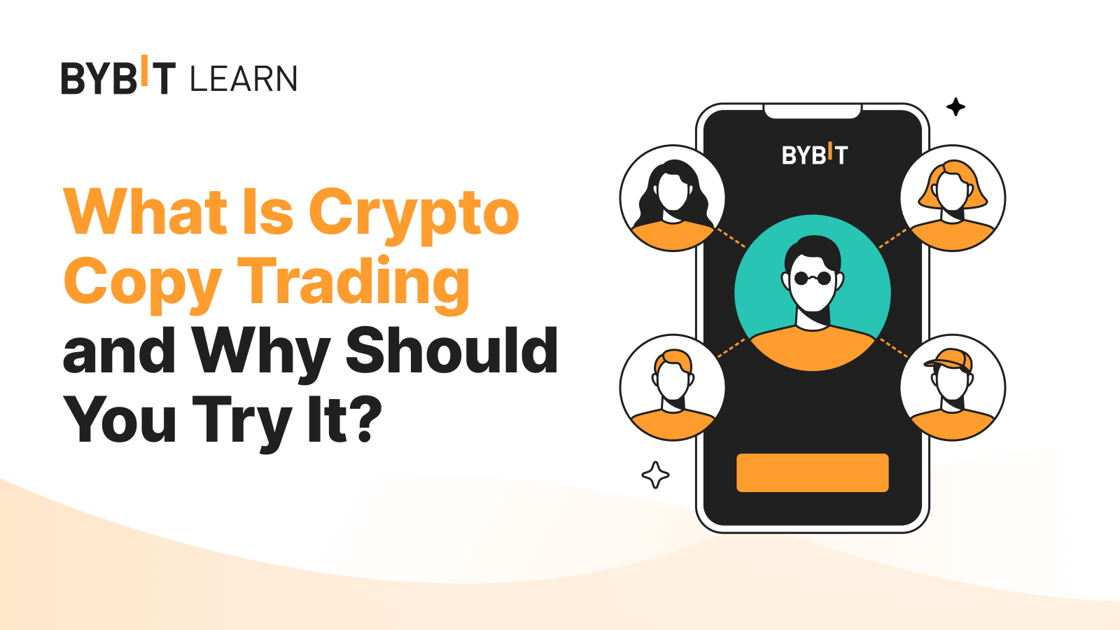What Is Crypto Copy Trading and Why Should You Try It? | Bybit Learn
