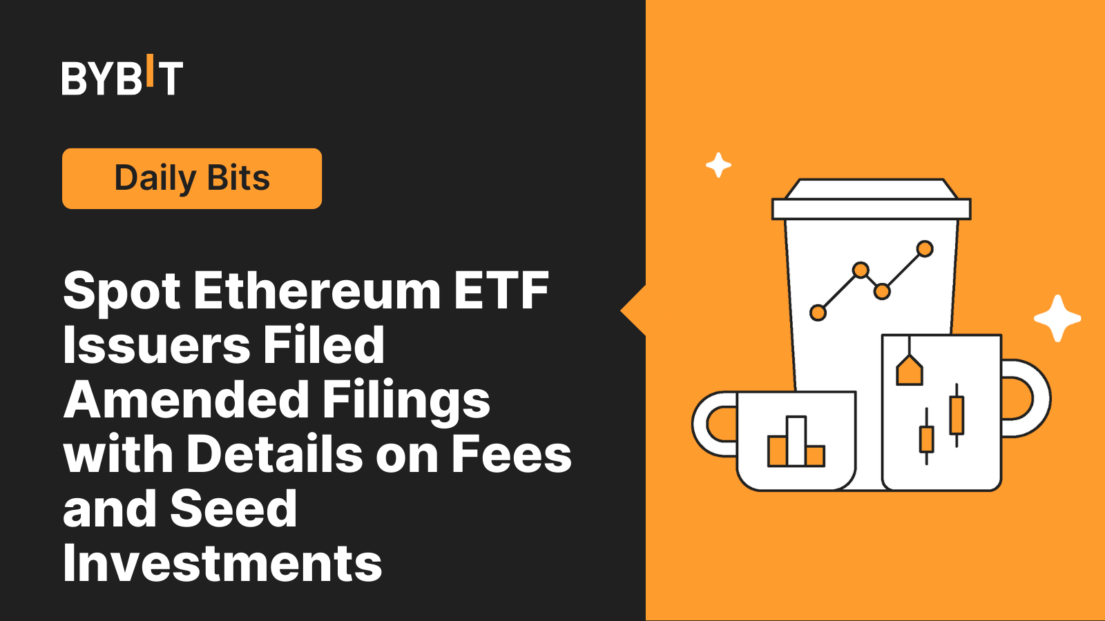 Spot Ethereum ETF Issuers Filed Amended Filings with Details on Fees and Seed Investments ...
