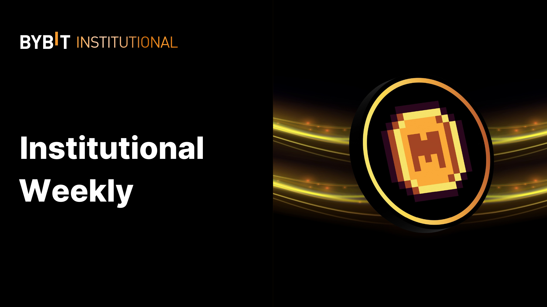 Weekly Institutional Insights — Pump.Fun Continues to Shine With Stable Active Users | Bybit Learn