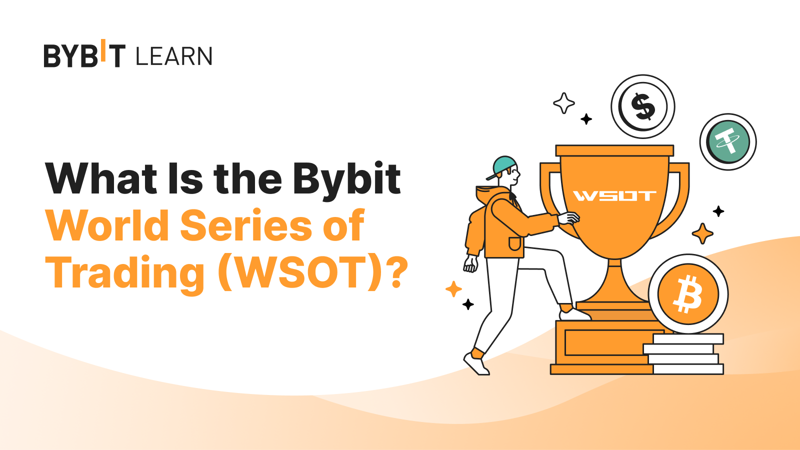 O que é o Bybit World Series of Trading (WSOT)? | Bybit Learn