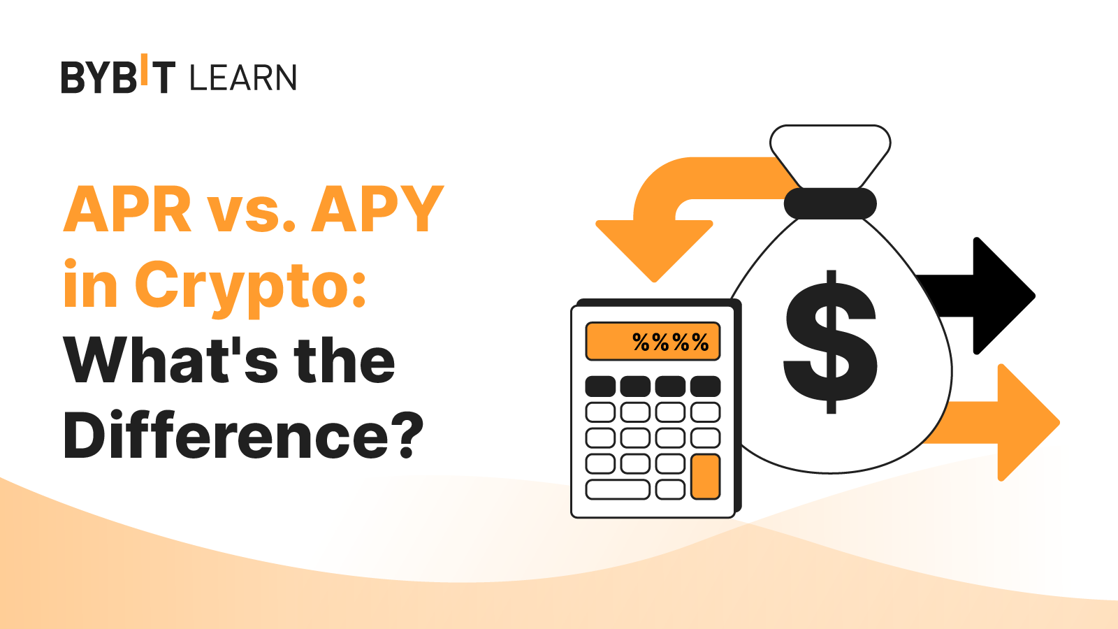 The Difference Between APY And APR In Crypto Explained Bybit Learn