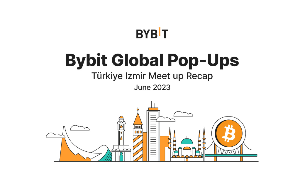 Bybit Global Pop-Up Series, Looking Back at the Türkiye Izmir Meet up ...