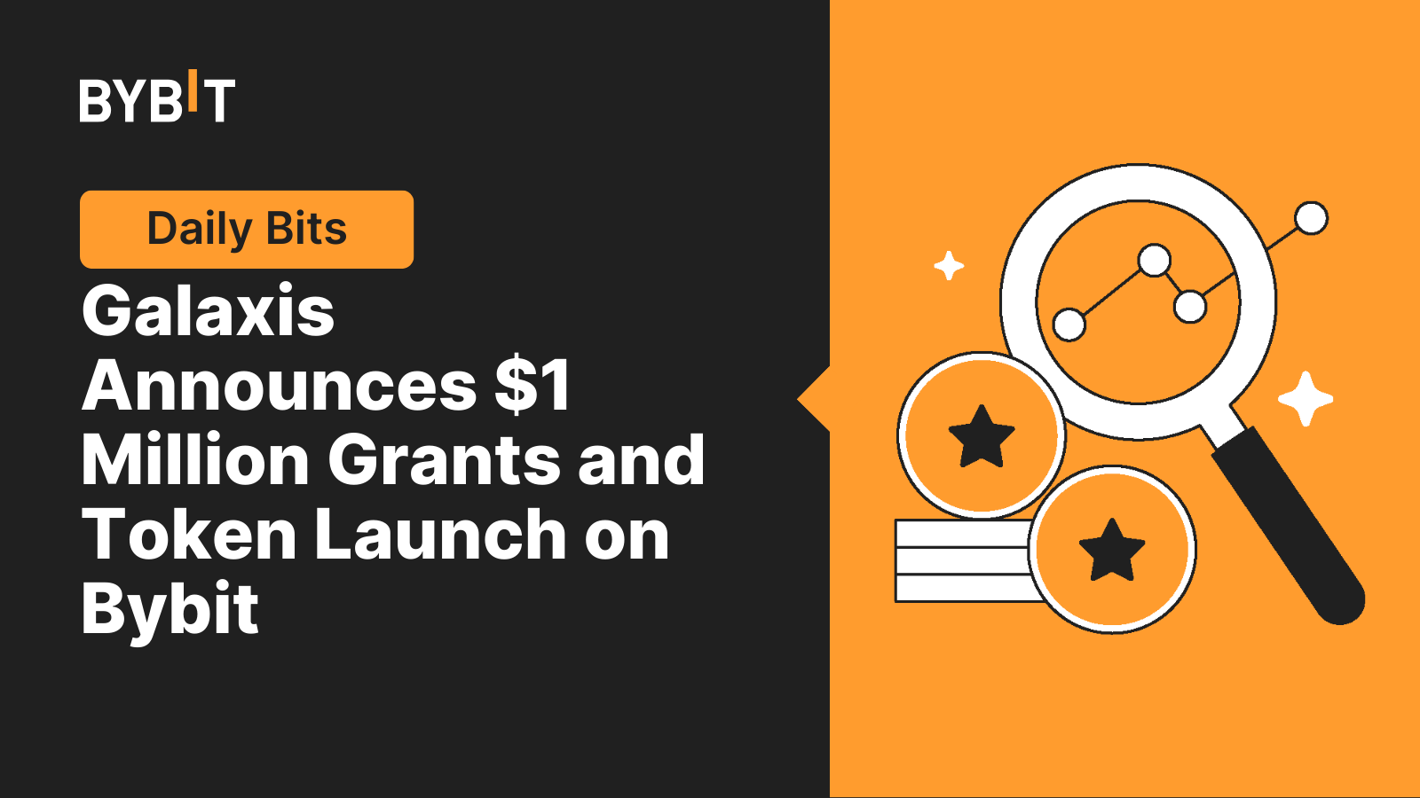 Galaxis Announces $1 Million Grants and Token Launch on Bybit | Bybit Learn