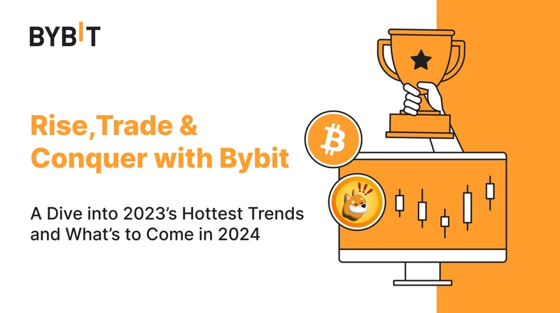 Rise, Trade & Conquer with Bybit — A Dive Into 2023’s Hottest Trends ...