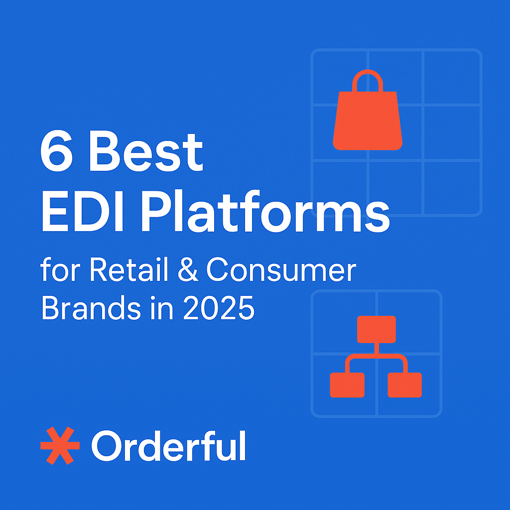 6 Best EDI Platforms for Retail & Consumer Brands in 2025