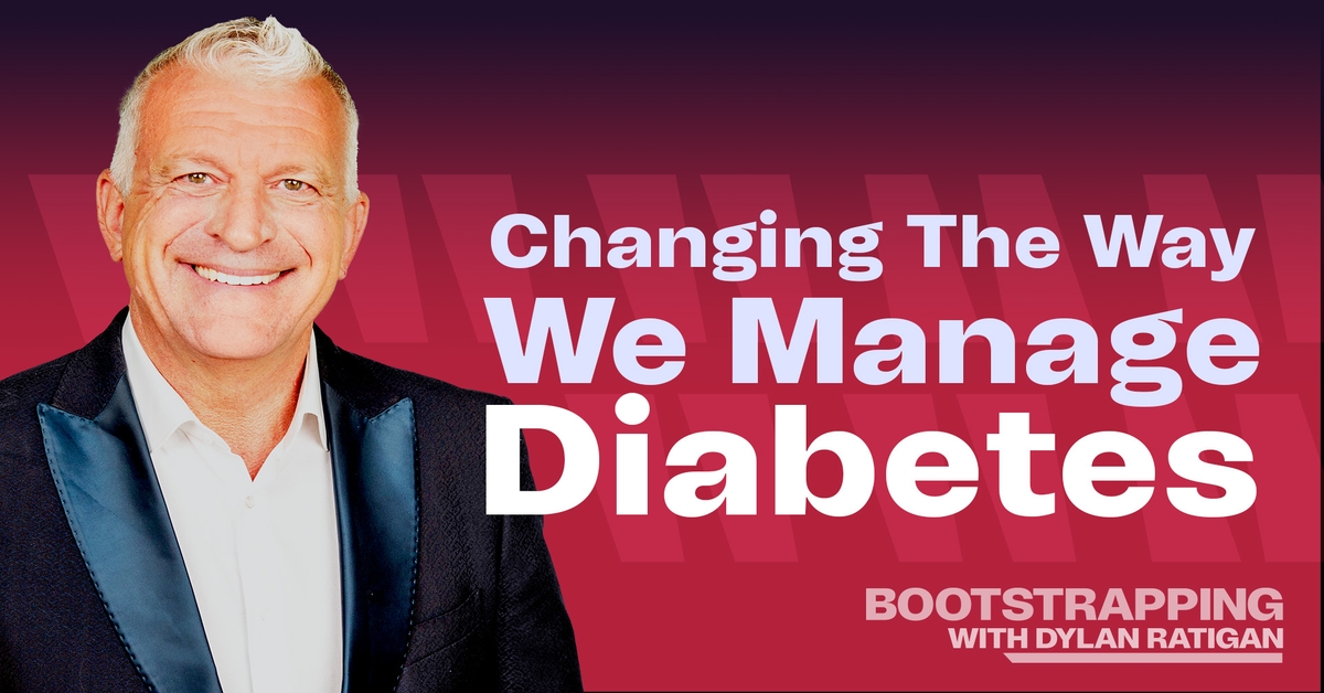 She's Changing The Diabetes Landscape - Bootstrapping with Dylan ...