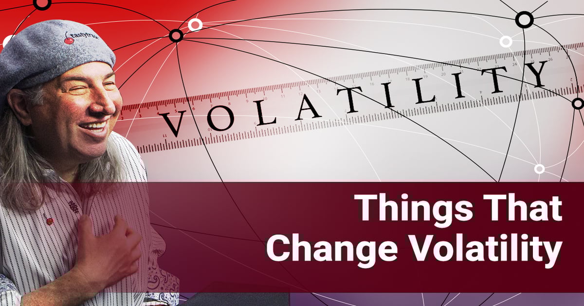 Things That Change Volatility - Best Practices | tastylive