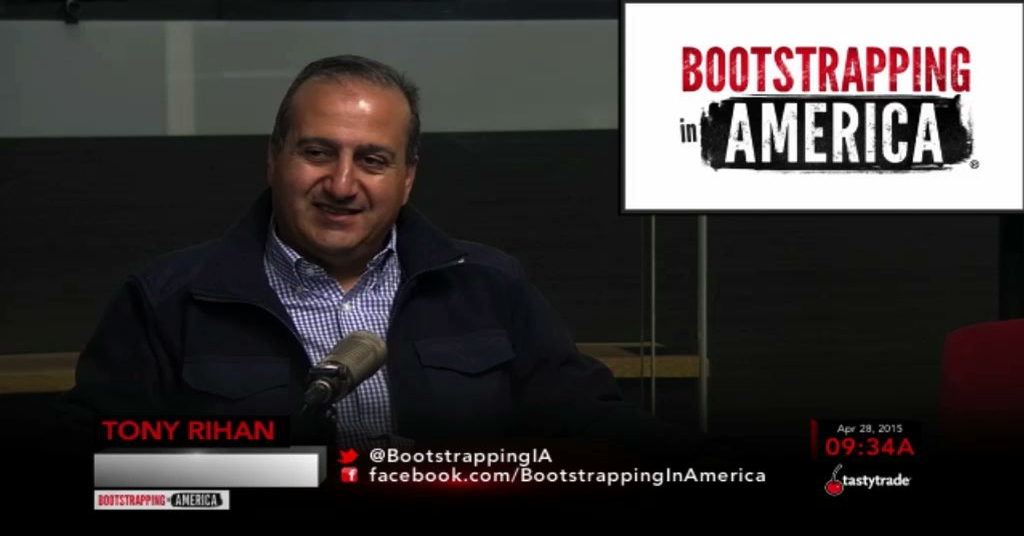Tony Rihan | Serial Entrepreneur - Bootstrapping In America | tastylive