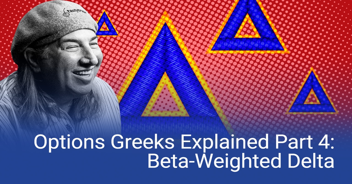 Options Greeks Explained Part 4 Beta Weighted Delta - Options Jive ...