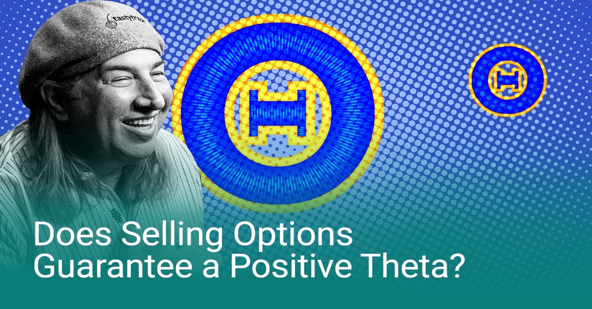 Does Selling Options Guarantee a Positive Theta - Options Jive | tastylive