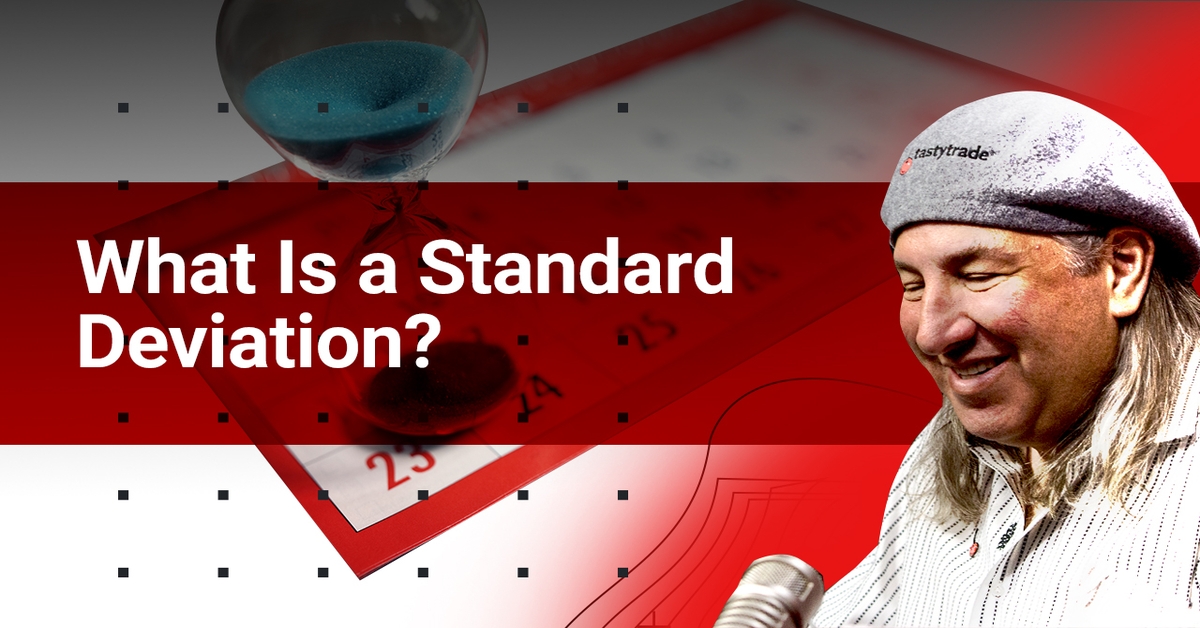 What Is a Standard Deviation? - Market Measures | tastylive
