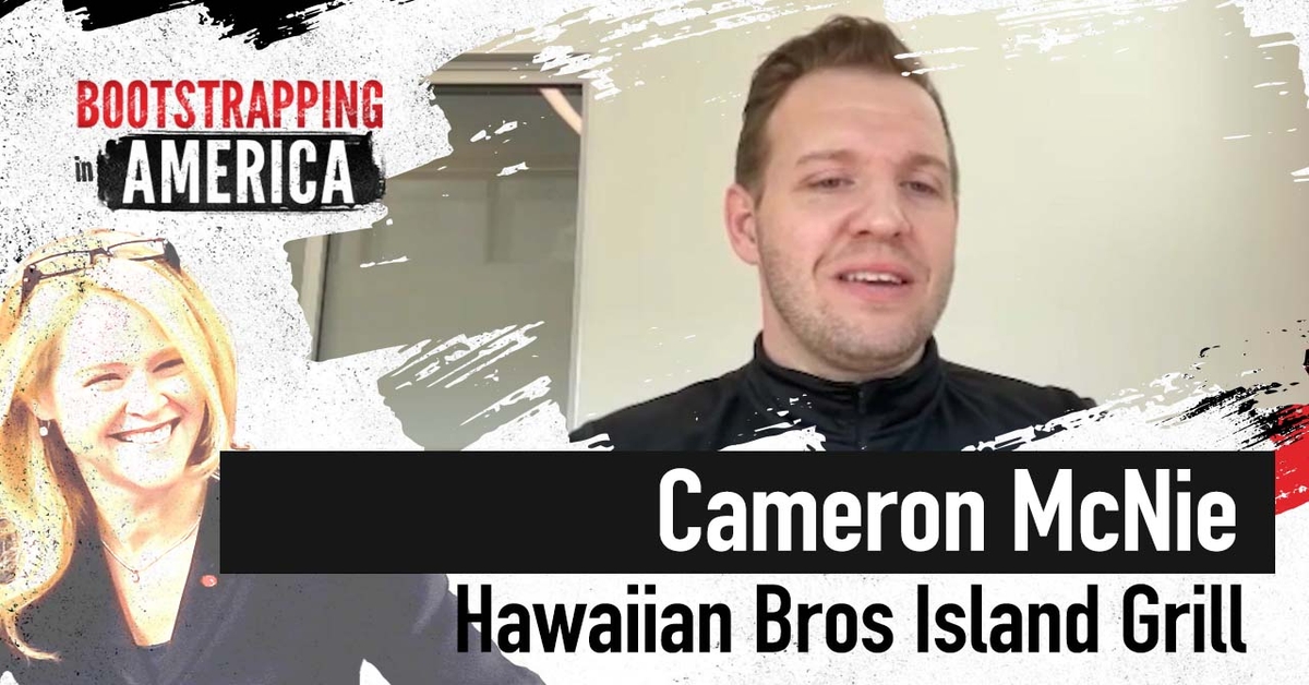 Cameron McNie of Hawaiian Bros Island Grill - Bootstrapping In America ...