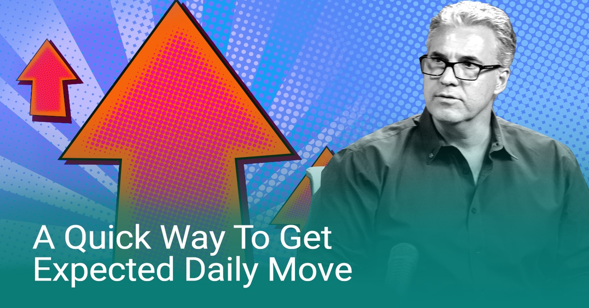 A Quick Way To Get Expected Daily Move - Options Jive | tastylive