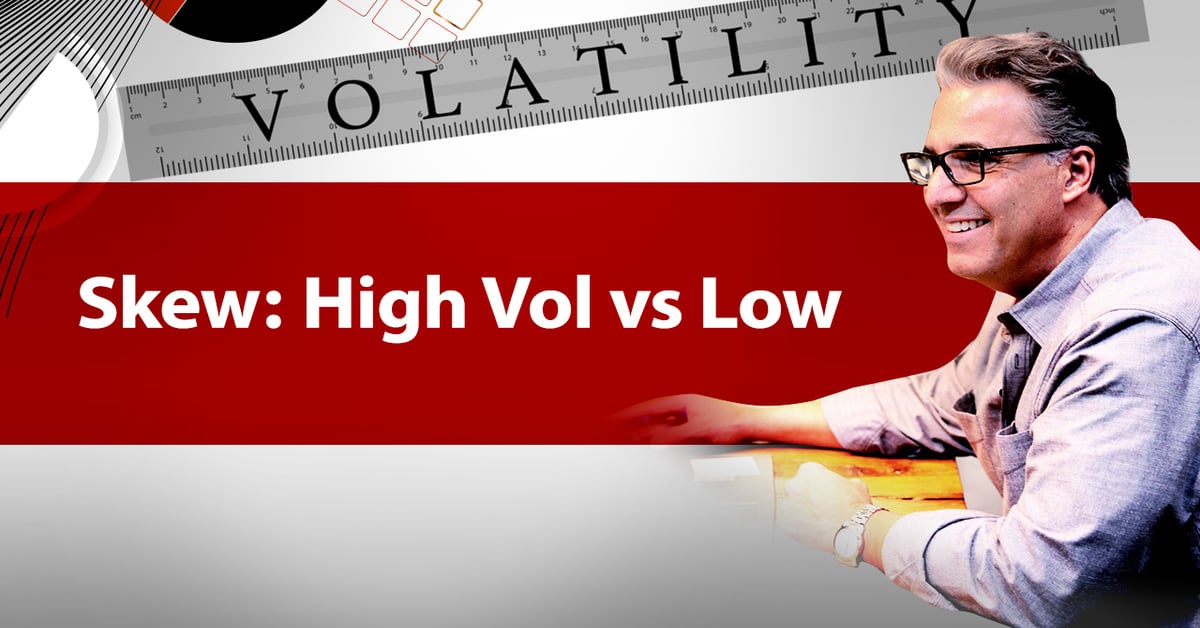 Skew High Vol vs Low - Market Measures | tastylive