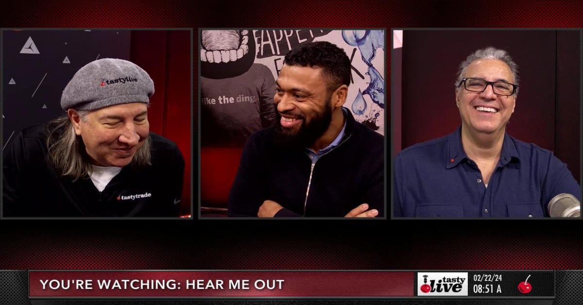 Hear Me Out - Feb 22, 2024 | tastylive