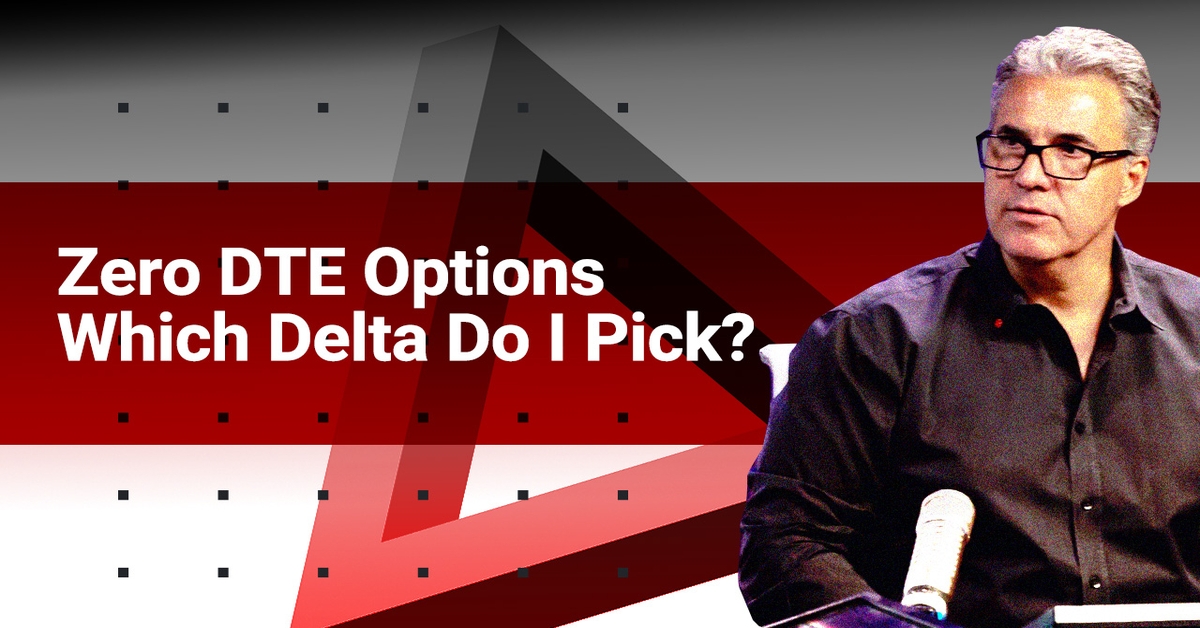 Zero DTE Options Which Delta Do I Pick - Market Measures | tastylive