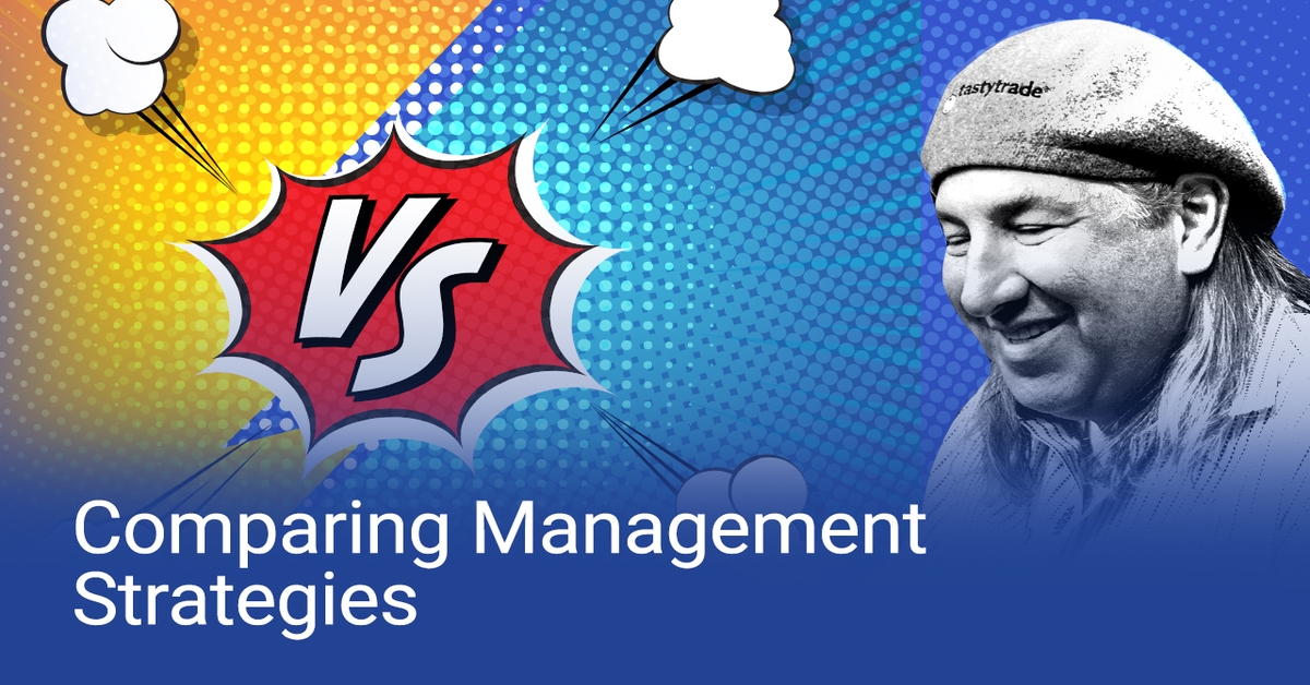 Comparing Management Strategies - Options Jive | tastylive