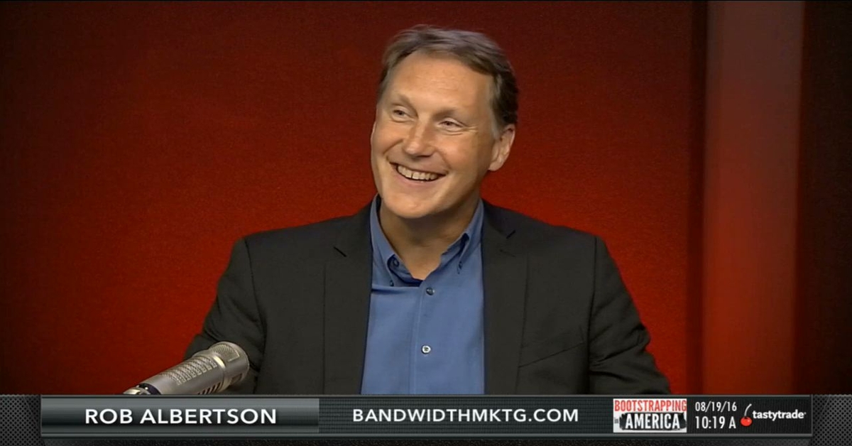 Rob Albertson of Bandwidth Marketing - Bootstrapping In America | tastylive