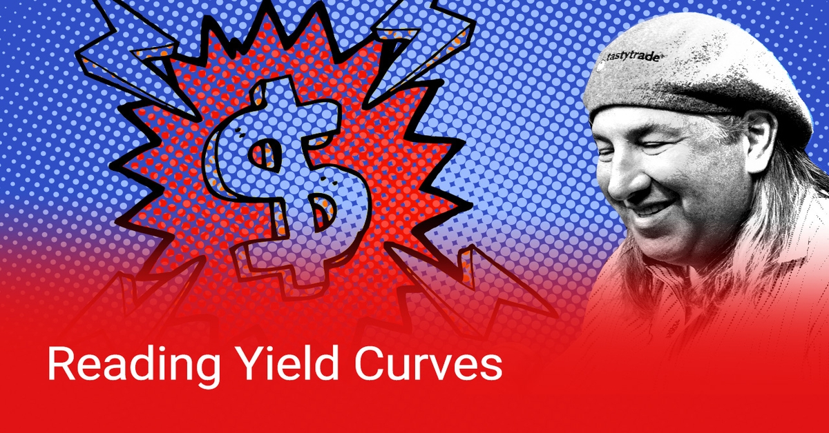 Reading Yield Curves - Options Jive | tastylive