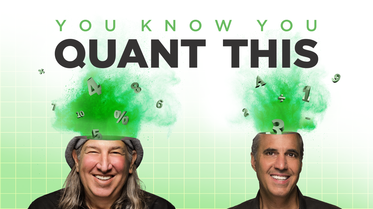 You Know You Quant This | tastylive