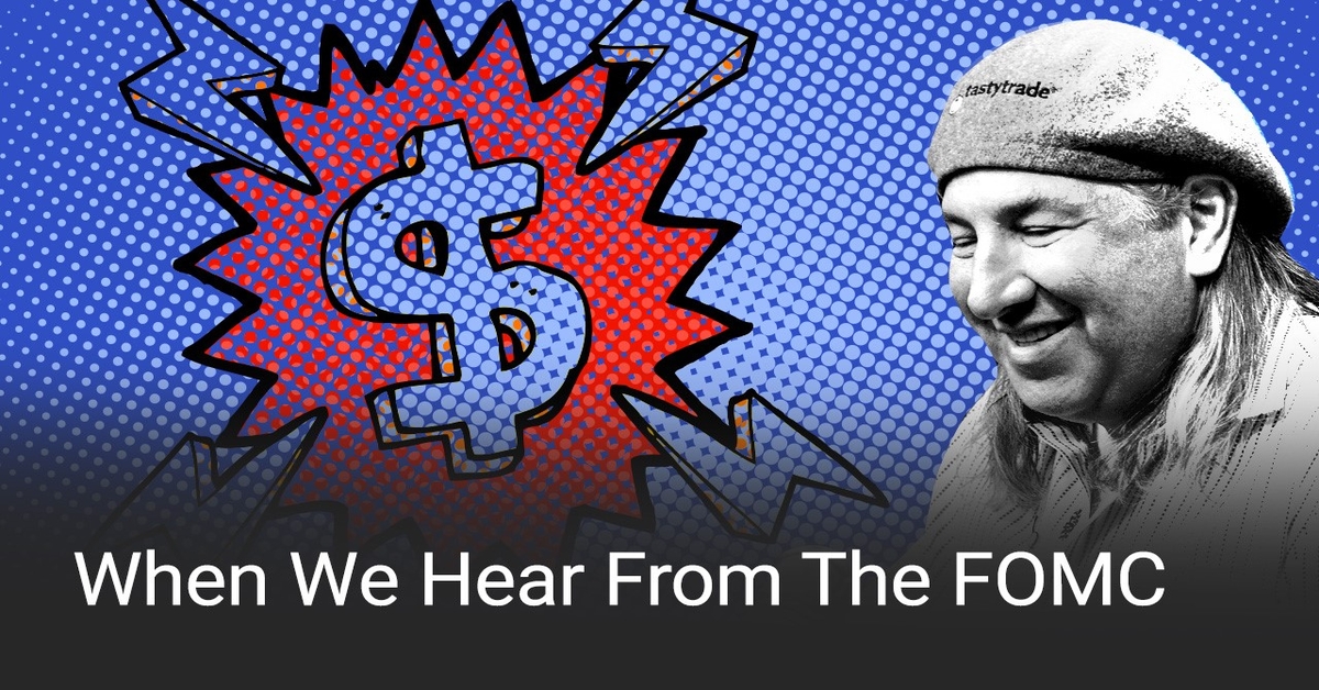 When We Hear From The FOMC - Options Jive | tastylive
