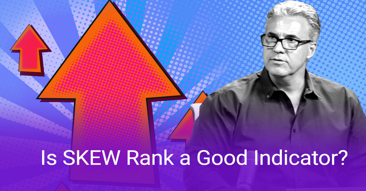 Is SKEW Rank a Good Indicator - Options Jive | tastylive