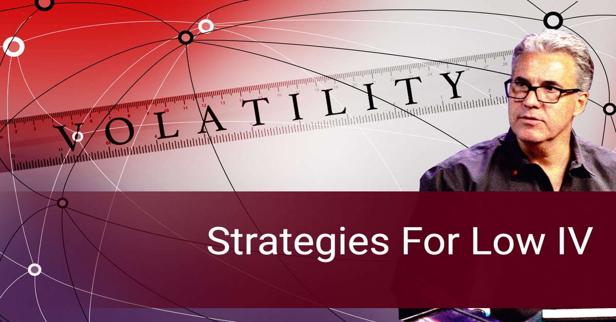 Low IV Options Strategies - Best Practices | tastylive