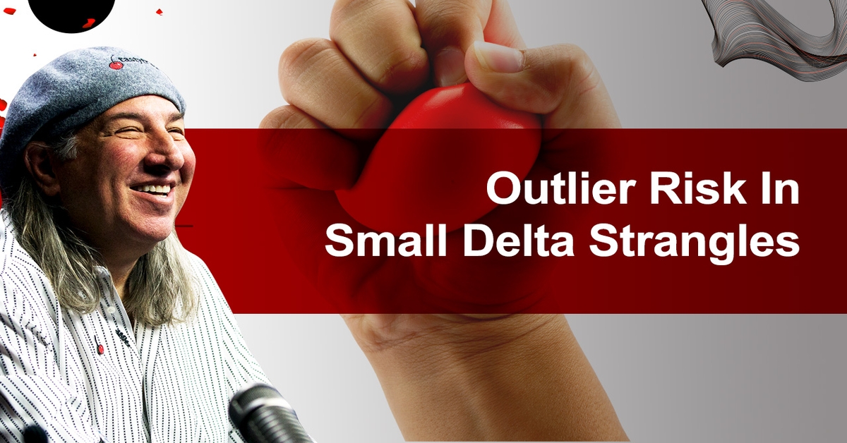 Outlier Risk In Small Delta Strangles - Market Measures | tastylive