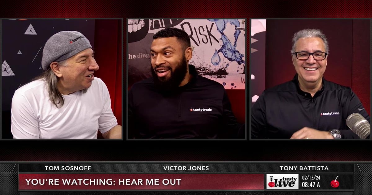 Hear Me Out - Feb 15, 2024 | tastylive