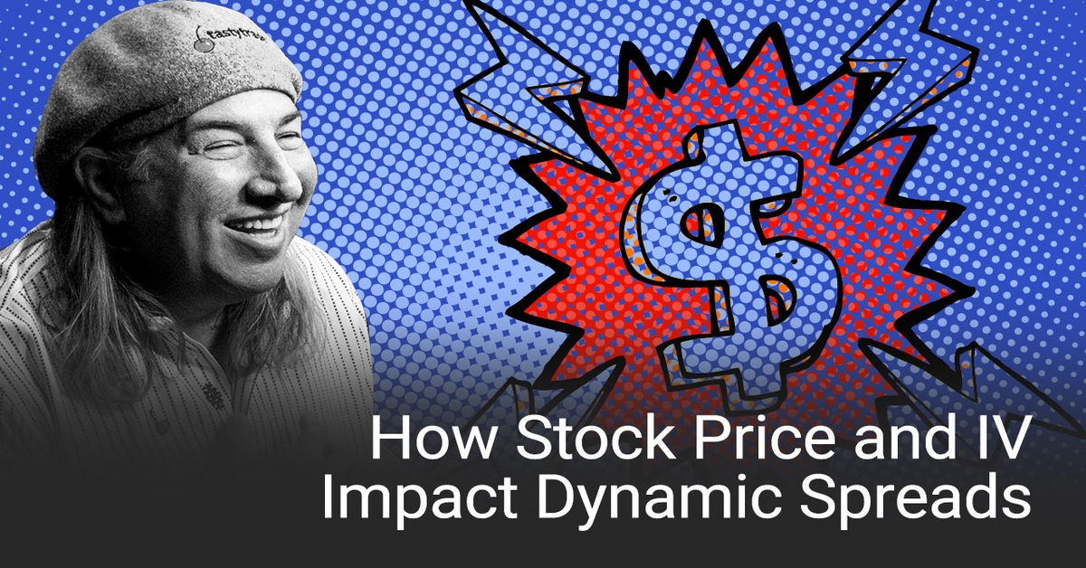 How Stock Price and IV Impact Dynamic Spreads - Options Jive | tastylive