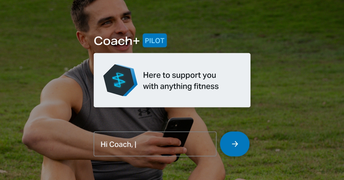 Meet Coach+: The next evolution in AI-powered training
