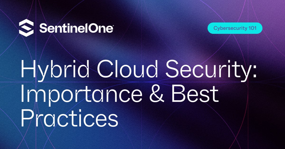 What is Hybrid Cloud Security? Importance & Challenges