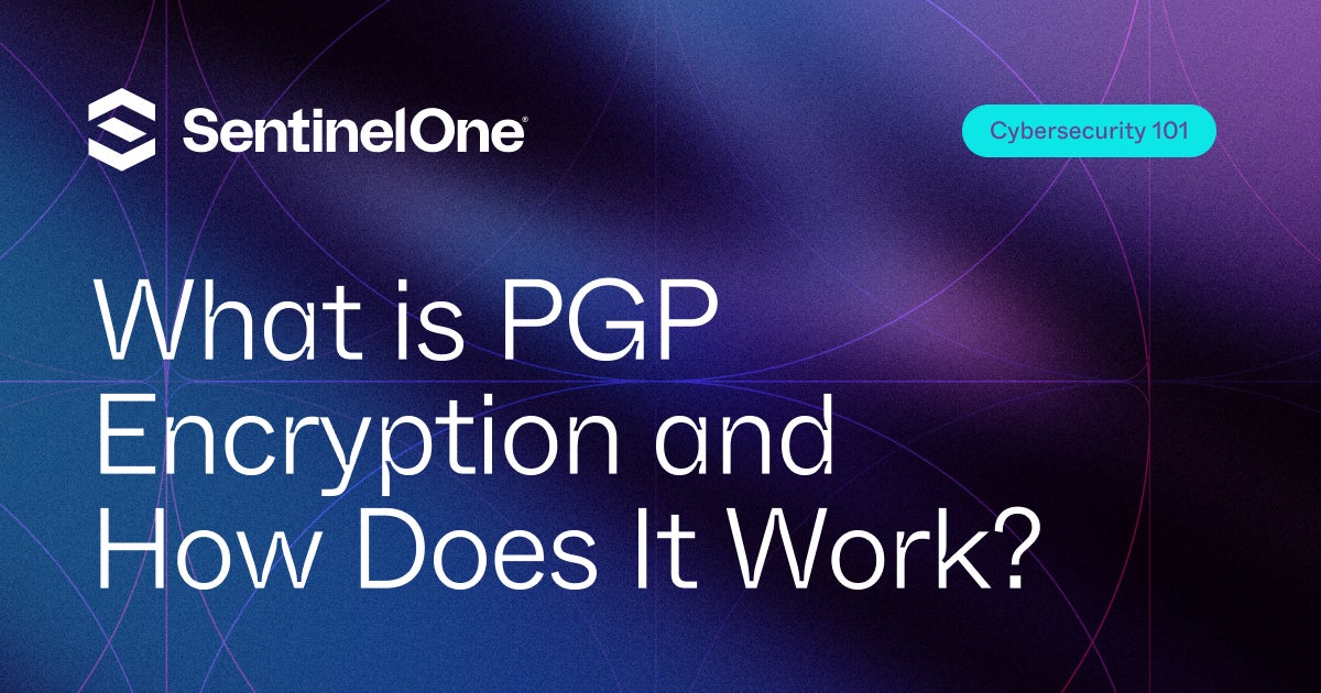 What is PGP Encryption and How Does It Work?