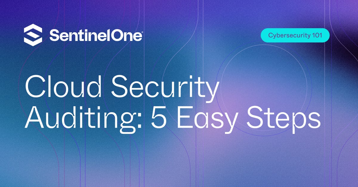 Cloud Security Auditing: 5 Easy Steps
