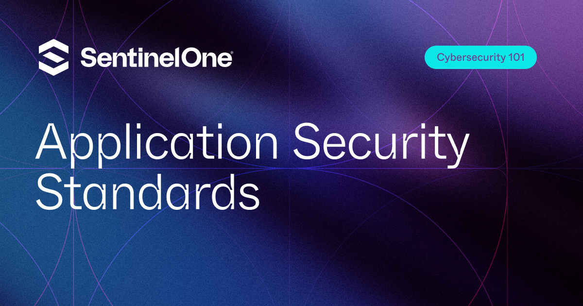 Application Security Standards Guide: 2026 Best Practices